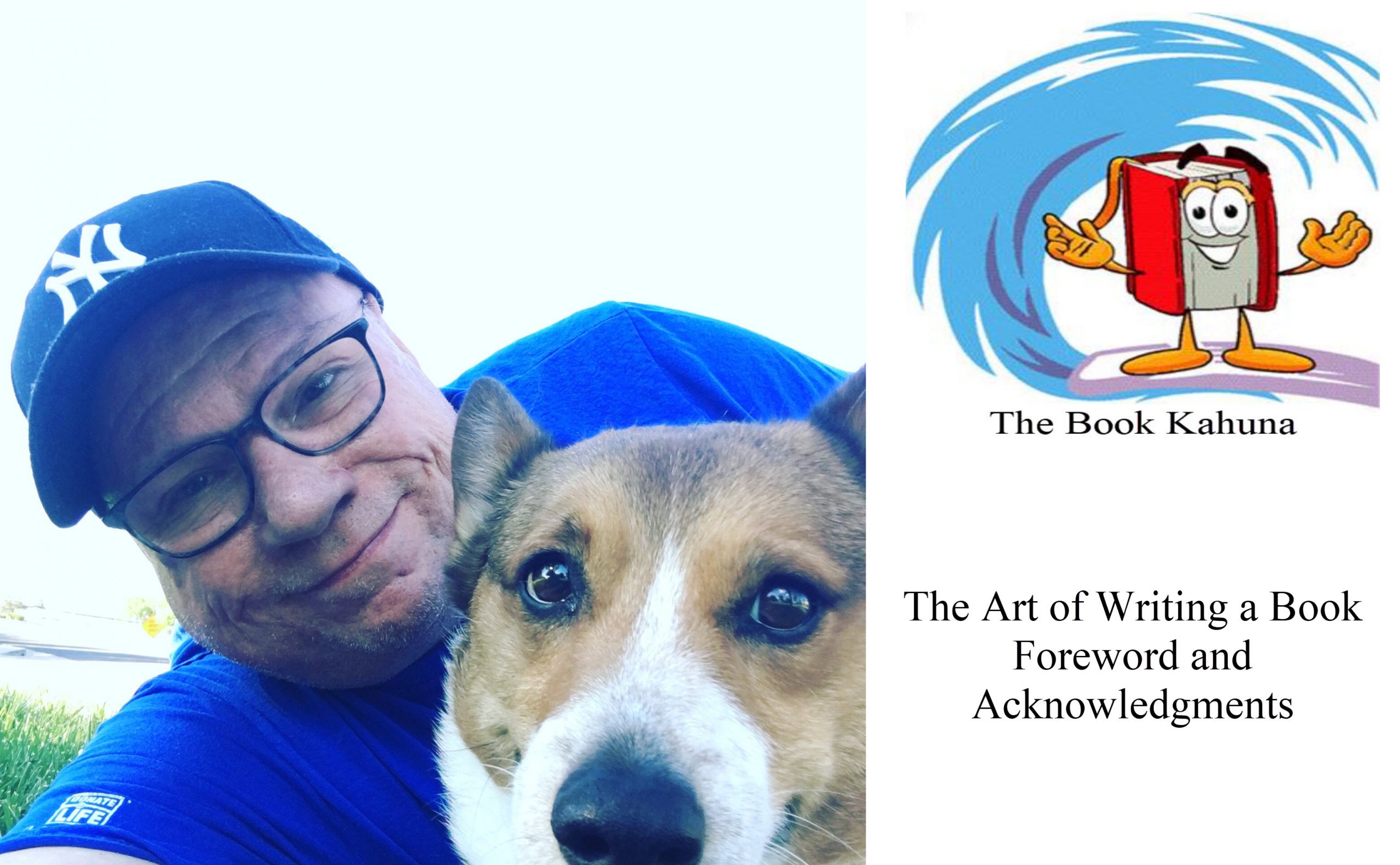 The Art of Writing a Book Foreword and Acknowledgments - The Book Kahuna