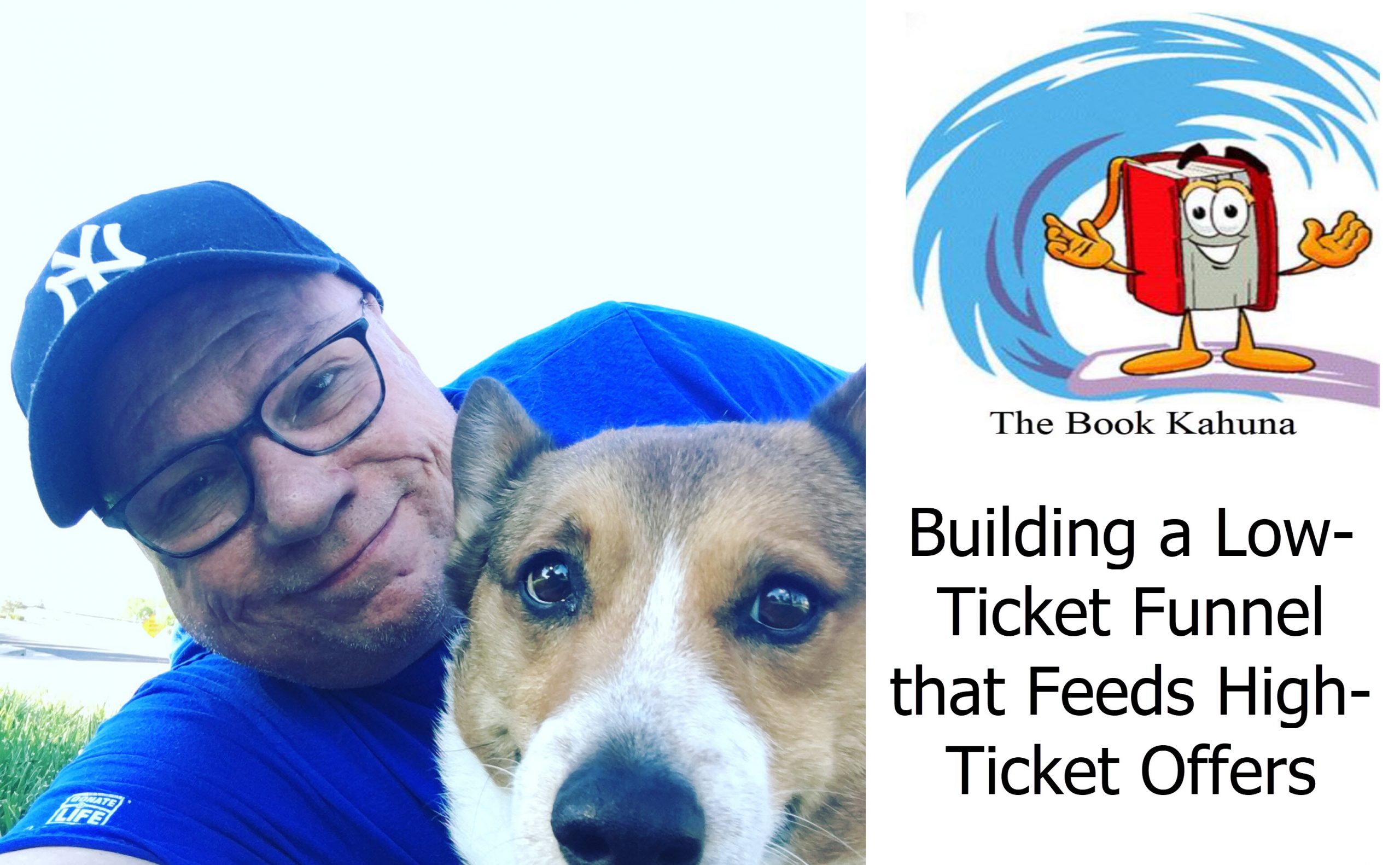 Building a Low-Ticket Funnel That Feeds High-Ticket Offers - The Book ...